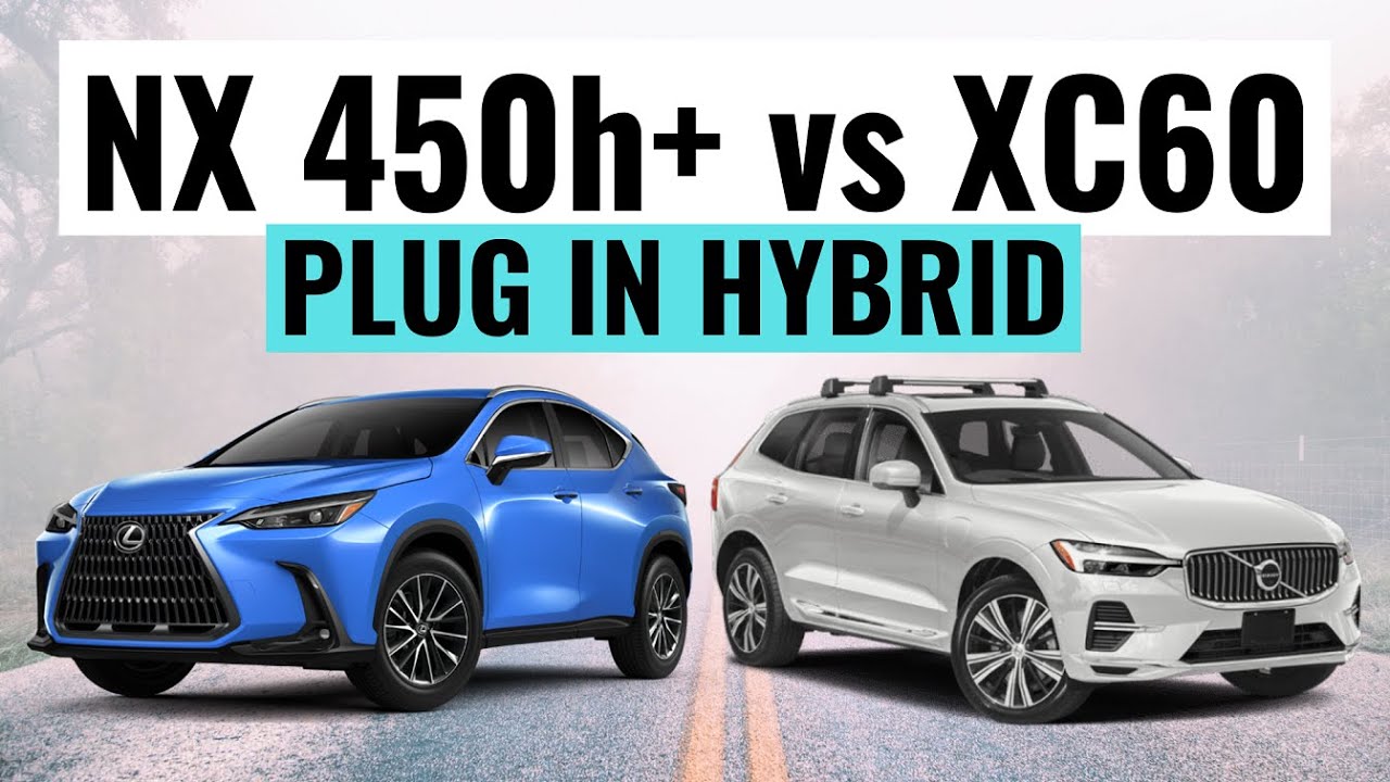 2023 Lexus NX 450h+ VS Volvo XC60 Recharge || Which Plug In Hybrid SUV ...