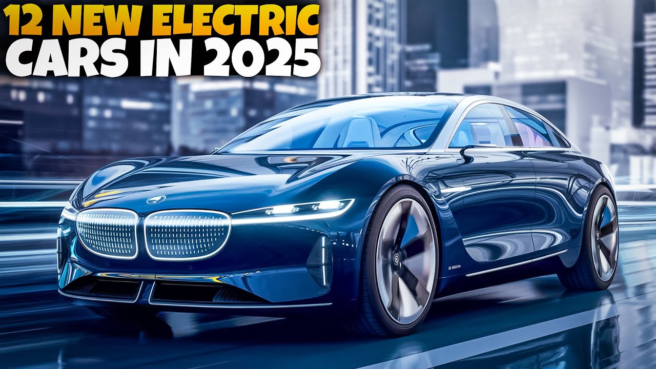 12 All New Fully Electric Cars You NEED to See in 2025 - EVSHIFT