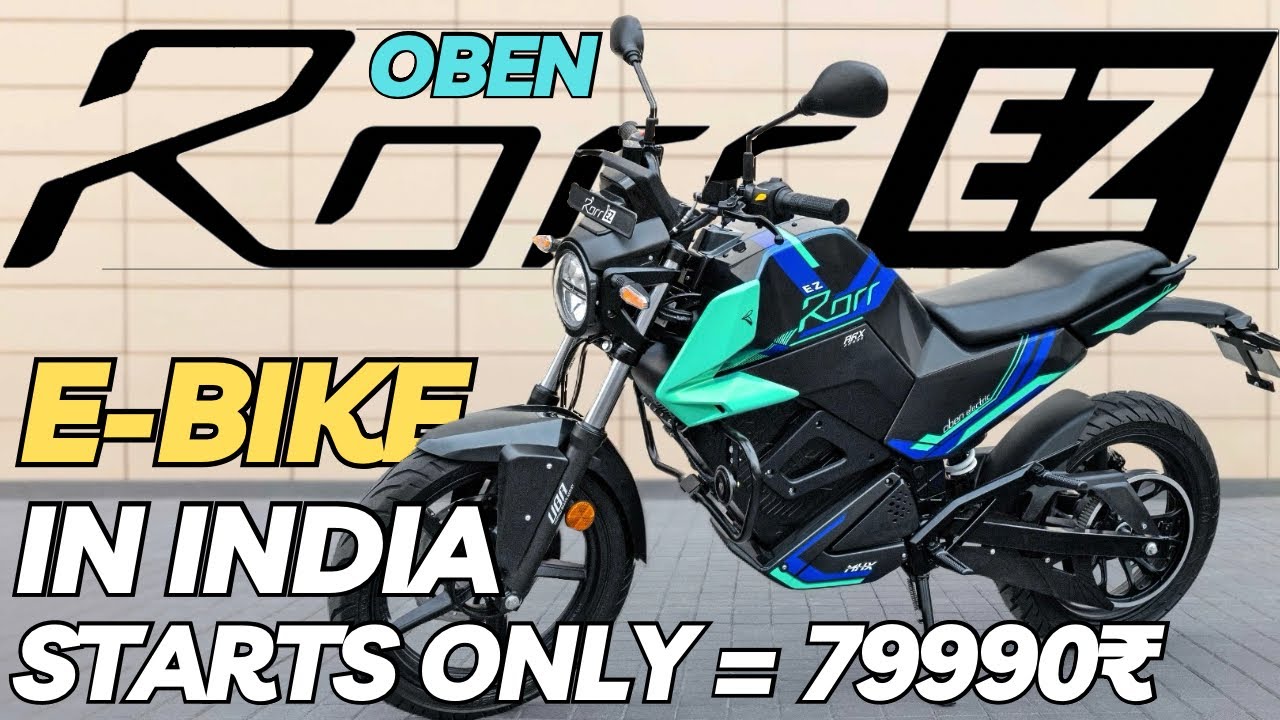 Finally! india’s Cheapest indian E-Bike | Oben Rorr EZ | Full Details ...